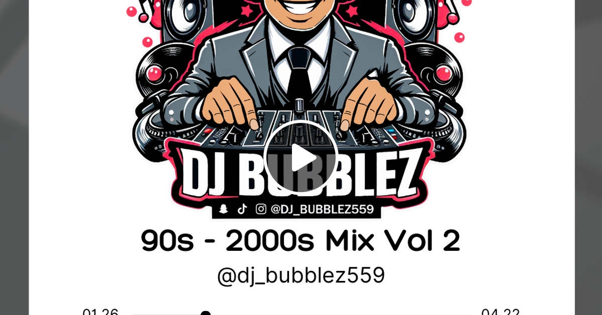 90s - 2000s Party Mix (Clean) Vol 2 by DJ Bubblez | Mixcloud
