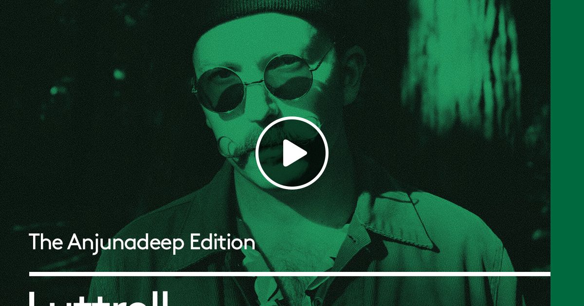 The Anjunadeep Edition 342 with Luttrell by Anjunadeep | Mixcloud