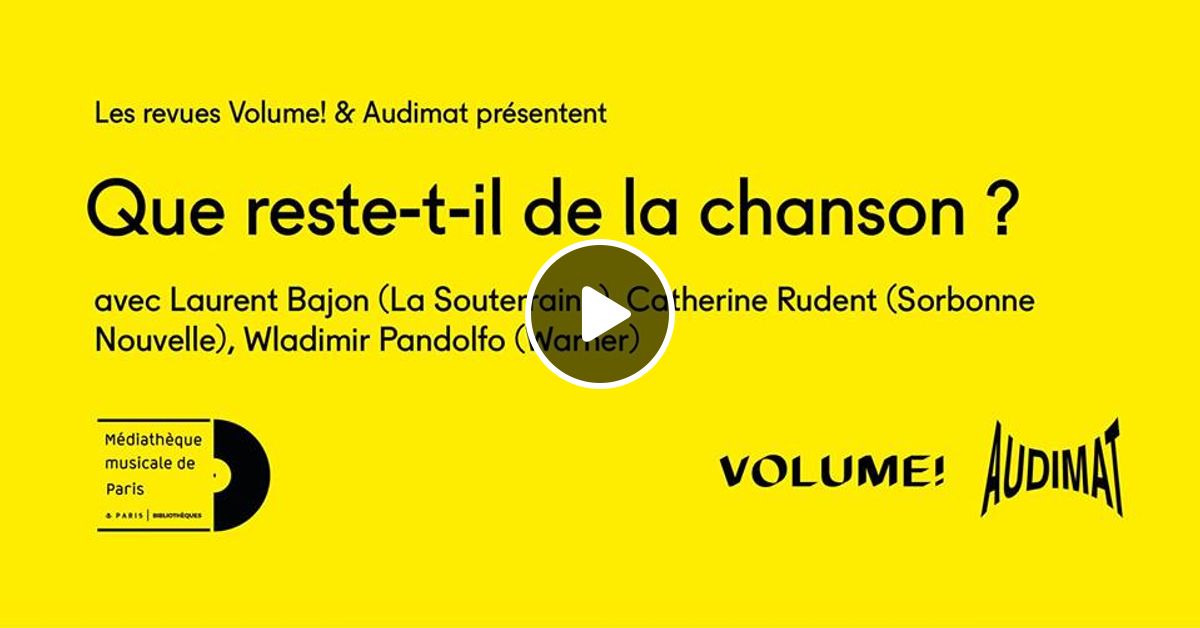 Que reste-t-il de la chanson ? ( Table ronde / Débat ) by Mediatheque ...