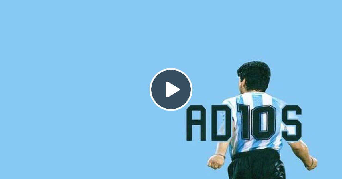 Canciones para Maradona | Songs for Maradona | AD10S Compilation 25.11. ...