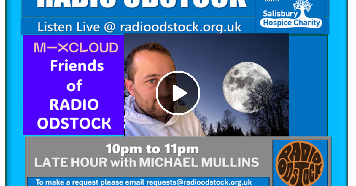 LATE HOUR with MICHAEL MULLINS 04-06-2025 by Friends Of Radio Odstock ...