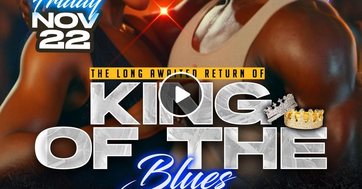 Kings Of The Blues Pt2 (Rare Grooves & Slow Jams Edition ) Friday 22 ...
