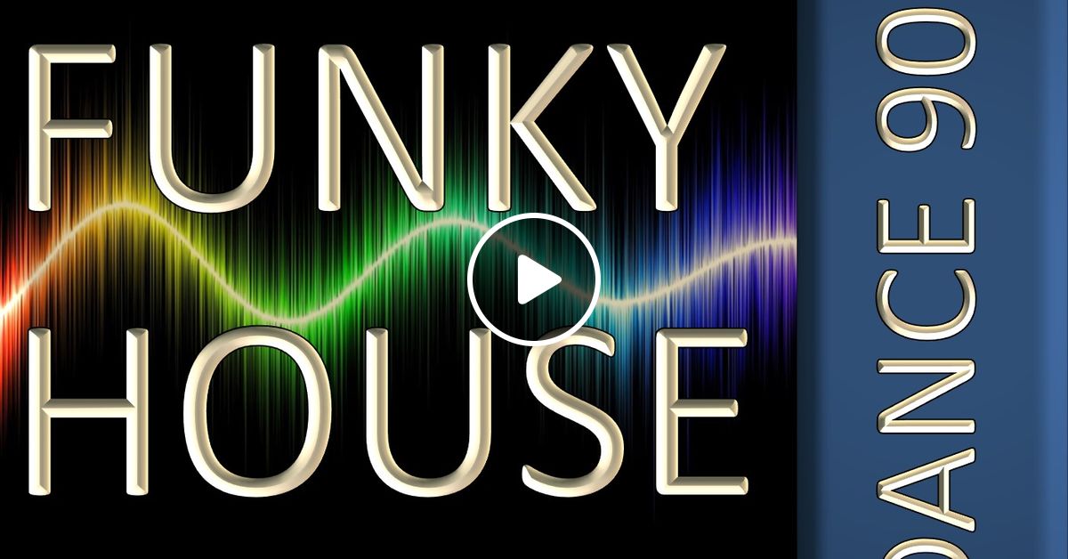 FUNKY HOUSE LIVE ** EURODANCE 90S by FUNKY HOUSE | Mixcloud