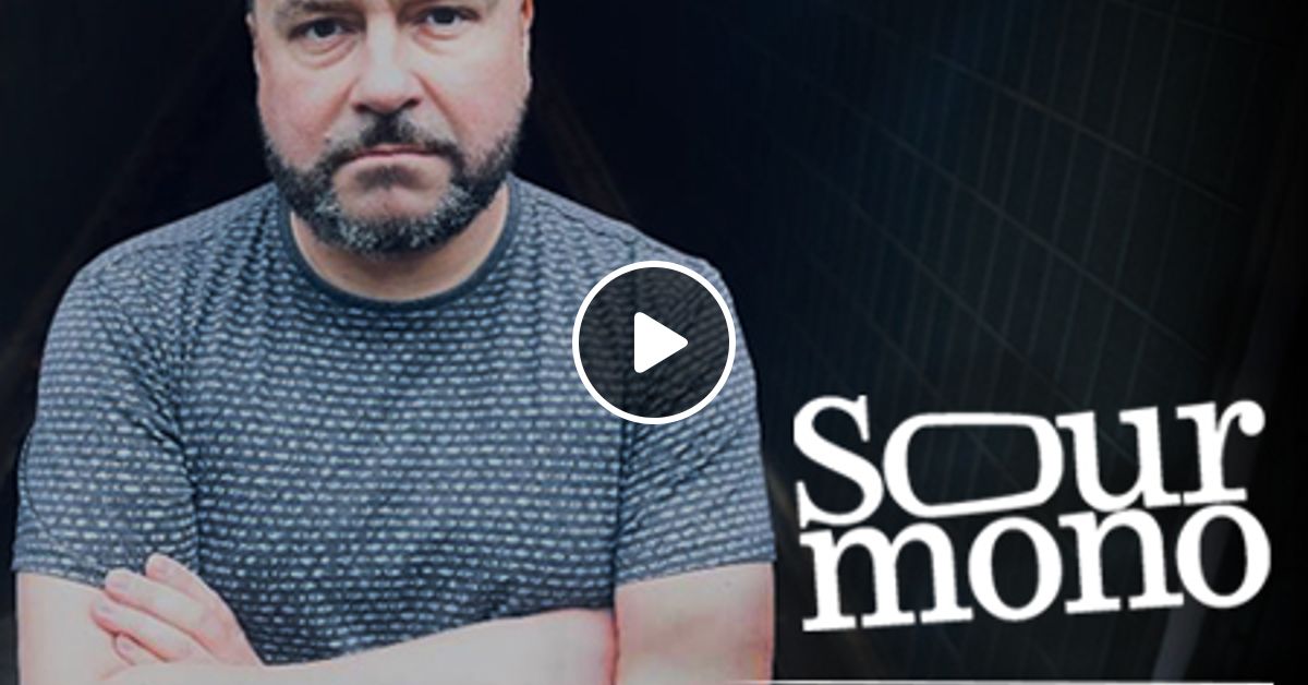 Kevin Cutts - Sour Mono #008 by Pioneer DJ Radio | Mixcloud