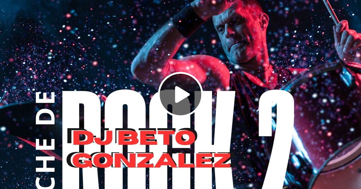 Rock it! 2 by Beto Gonzalez | Mixcloud