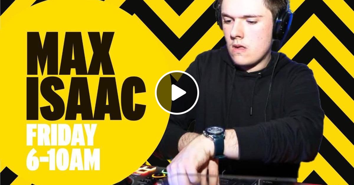 Max Isaac Friday Breakfast - 883 Centreforce DAB+ - 22 - 11 - 2024 .mp3 ...
