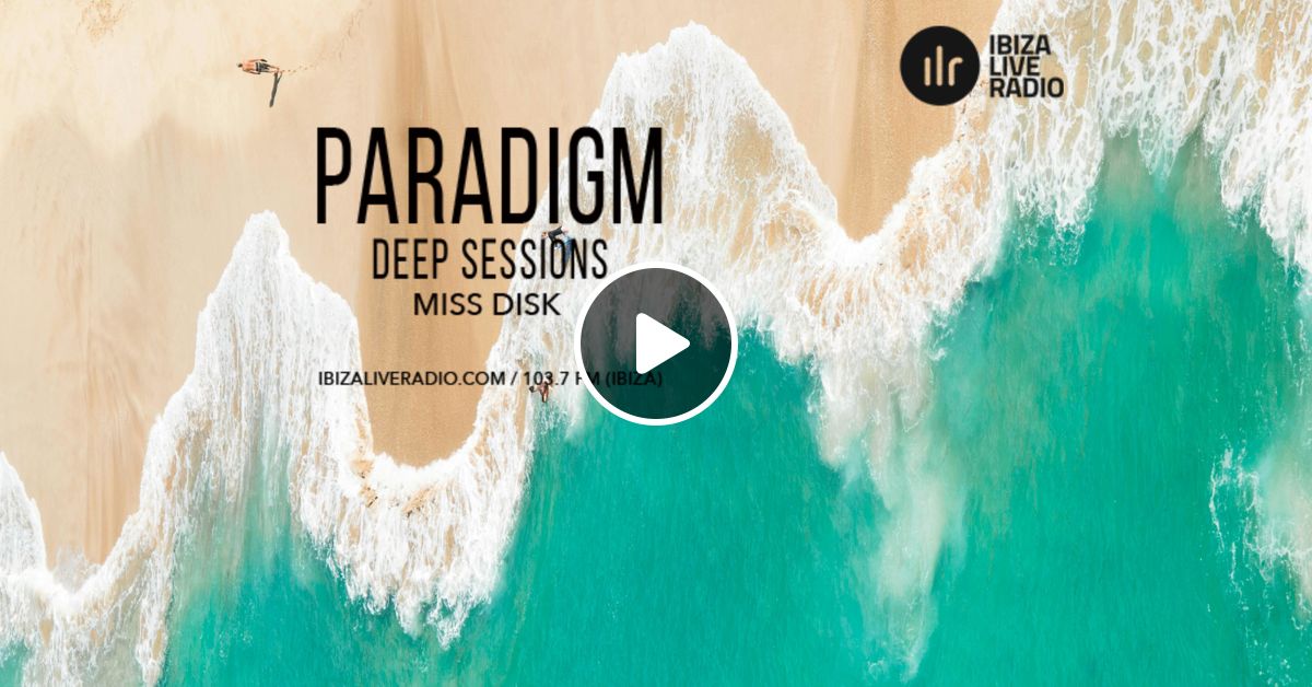 Paradigm Deep Sessions July 2024 by Miss Disk by Miss Disk | Mixcloud