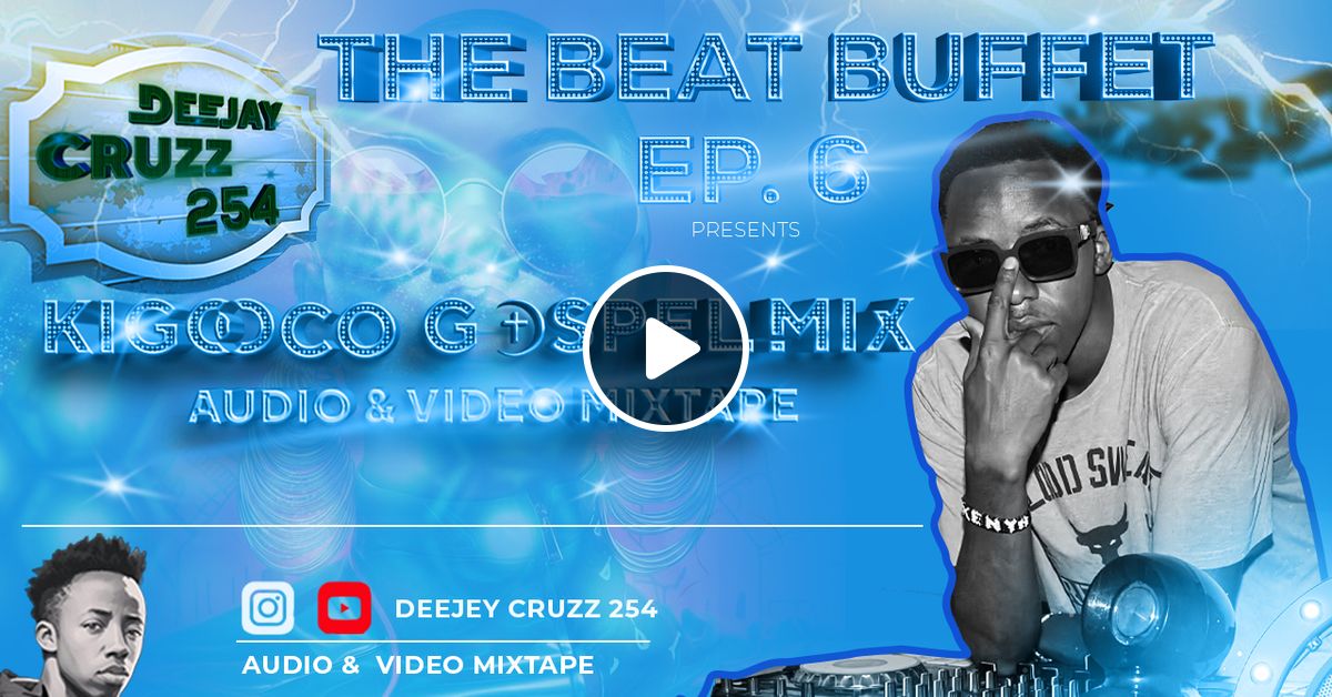 Dj Cruzz 254 ~ (TBB-6) New Kikuyu Gospel Mix 2025 by Deejay Cruzz 254 | Mixcloud