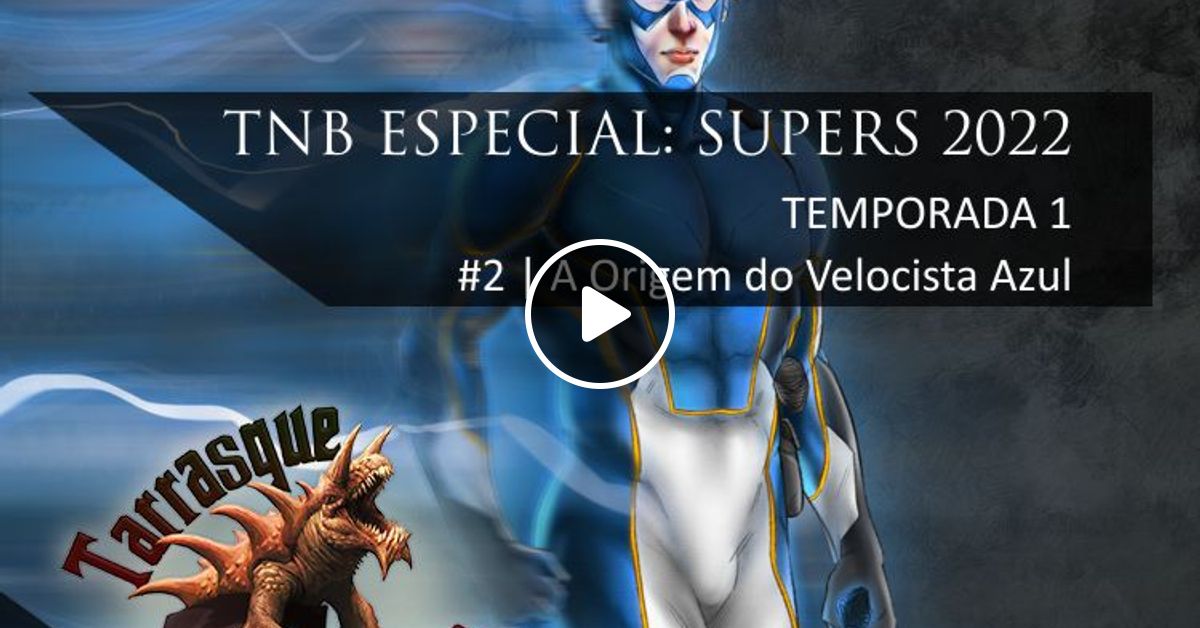 TnB Especial: Supers 2022 – A Origem do Velocista Azul | RPG GURPS 4e ...