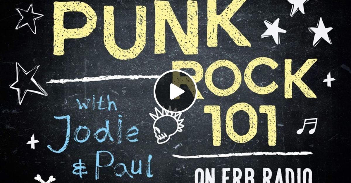 Punk Rock 101 15-09-24 by Emerging Rock Bands Radio | Mixcloud