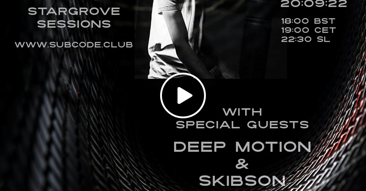 Subcode presents - HarsH Stargroves sessions: Deep Motion by Subcode Underground Radio | Mixcloud