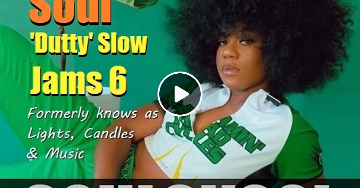 INDEPENDENT SOUL- 'DUTTY' SLOW JAMS 6. Feats: Zenesoul, Kyle Jason ...