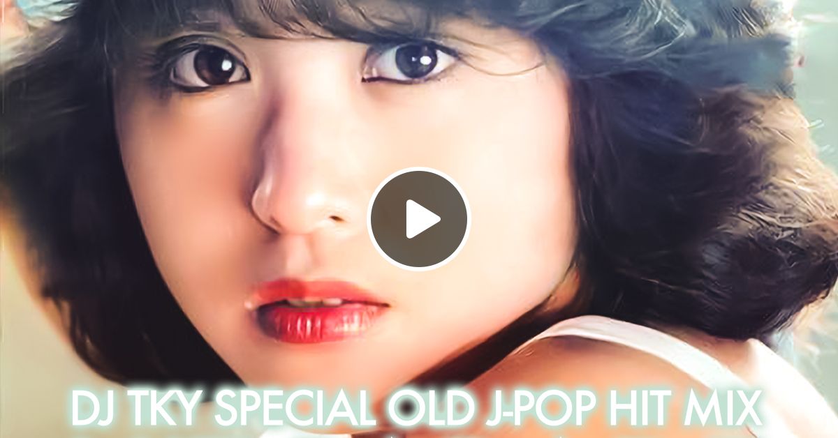 【R50昭和世代ベストヒット】全69曲 J-POP HIT MIX /中森明菜/工藤静香/松田聖子/本田美奈子/BaBe/田原俊彦/Wink/Flyday Chinatown by DJ ...