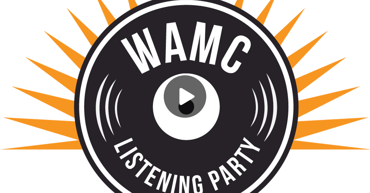 WAMC Listening Party June 15th, 2024 by WAMC Northeast Public Radio | Mixcloud