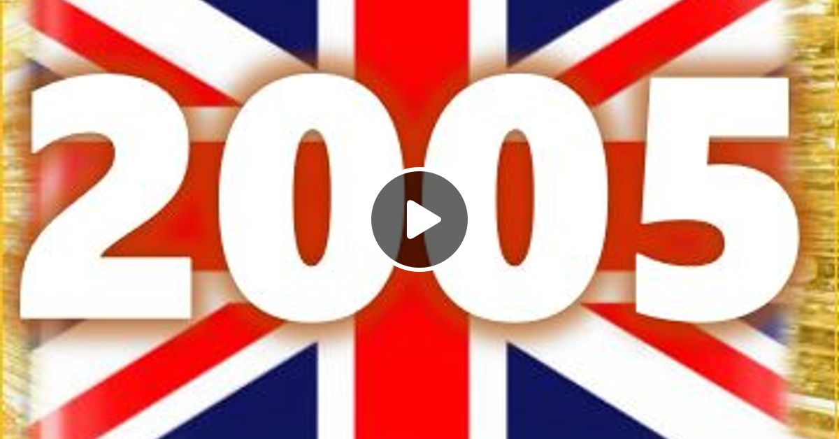 THE TOP 40 SINGLES OF 2005 [UK] ***SELECT EARLY ACCESS*** by RPM | Mixcloud