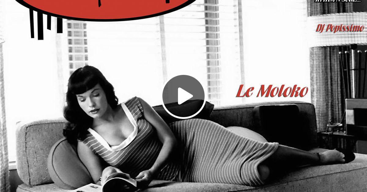 Bettie Page Party - Le Moloko 08.10.2022 - Part 1 by DJ Popissimo | Mixcloud