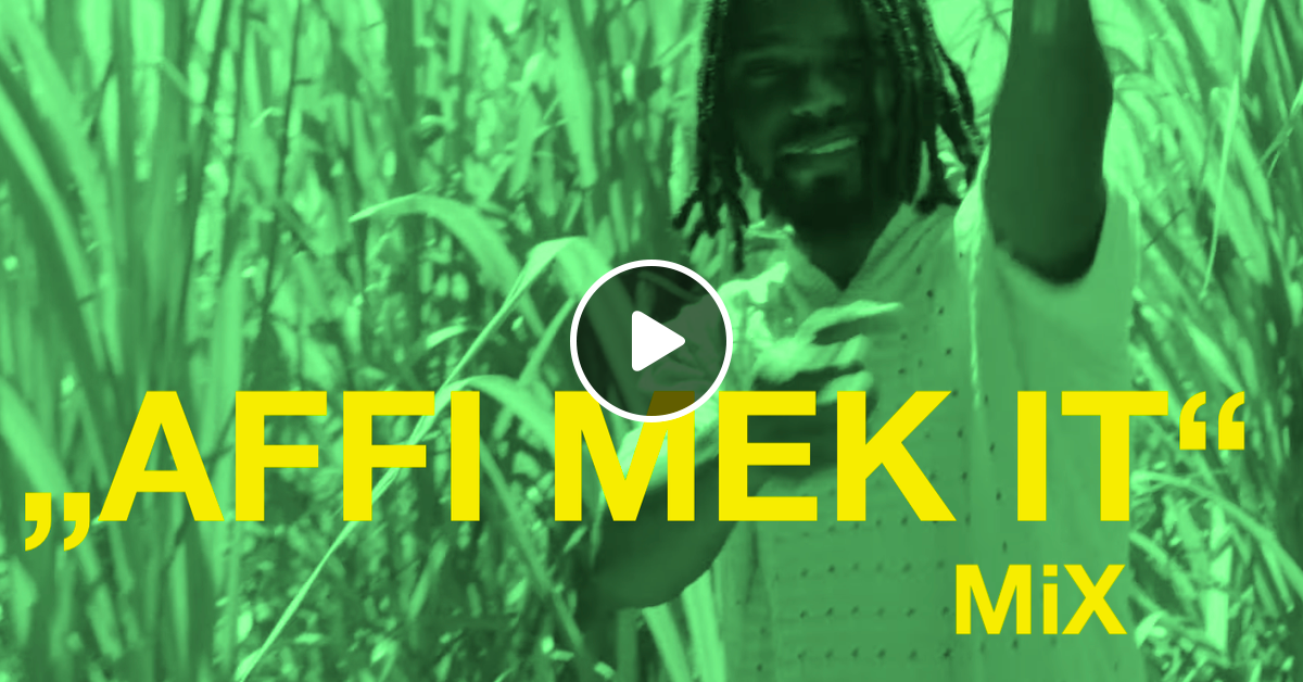 "Affi Mek It" New Reggae Releases Mix Vol. 2 / 2024 by Boss Hi-Fi ...