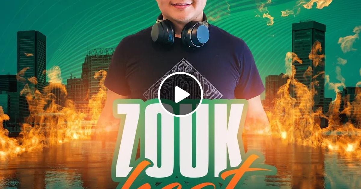 Friday Zouk Heat 2023 Live Set Energy 6 - 8 - 6 - 4 by DJ Chapibol | Mixcloud