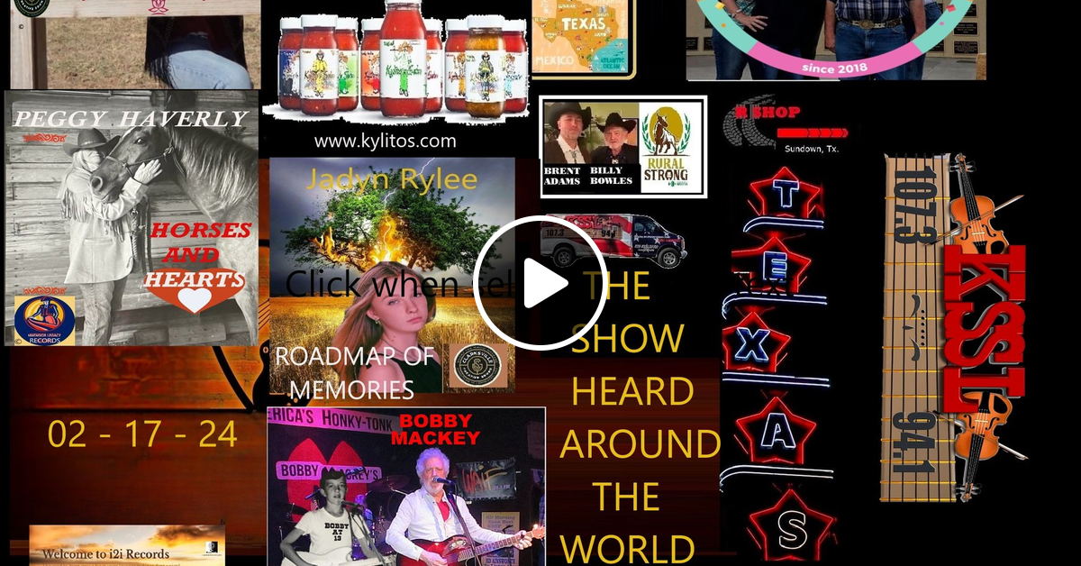 BBSC, KSSL RADIO, 02-17-24, WRP'S, BOBBY MACKEY, PEGGY HAVERLY, JADYN ...