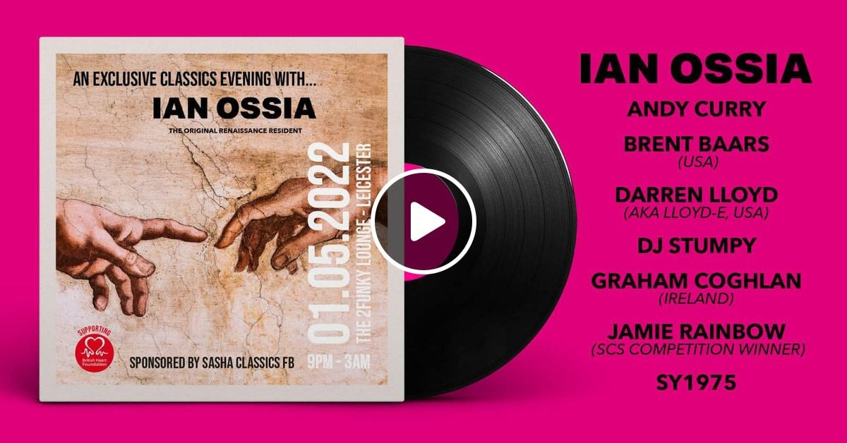 1st May 2022 - Sasha Classics Social - Ian Ossia by DJ Stumpy | Mixcloud