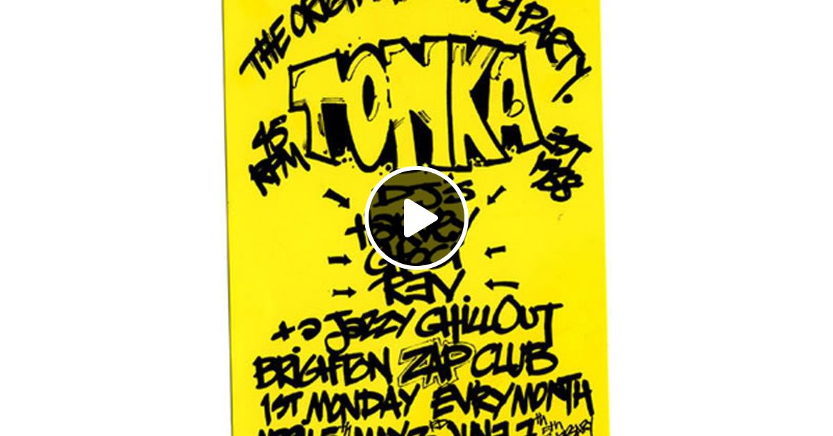Tonka (Dj's Harvey, Choci & Rev) - Live & kicking at the Zap, Mon 13 ...