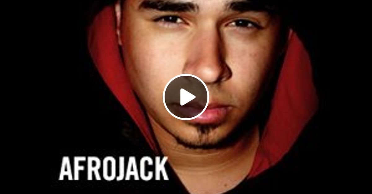 dj special - Afrojack by Ultrasound | Mixcloud