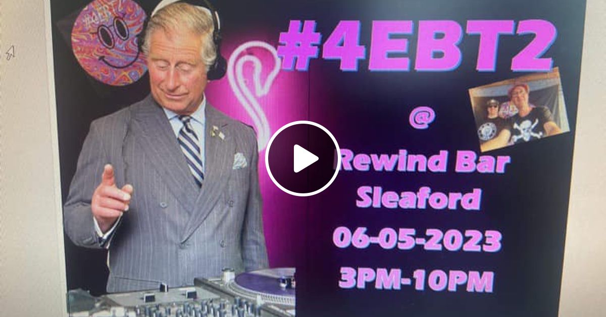 Charlie @ Rewind Part 2 - May 2023 by #4EBT2 Dean (Barney) Barnshaw | Mixcloud
