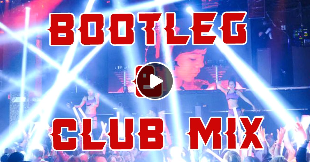 Bootleg & Club Mix Set - DJ Kier by Kier Canciano Layos | Mixcloud