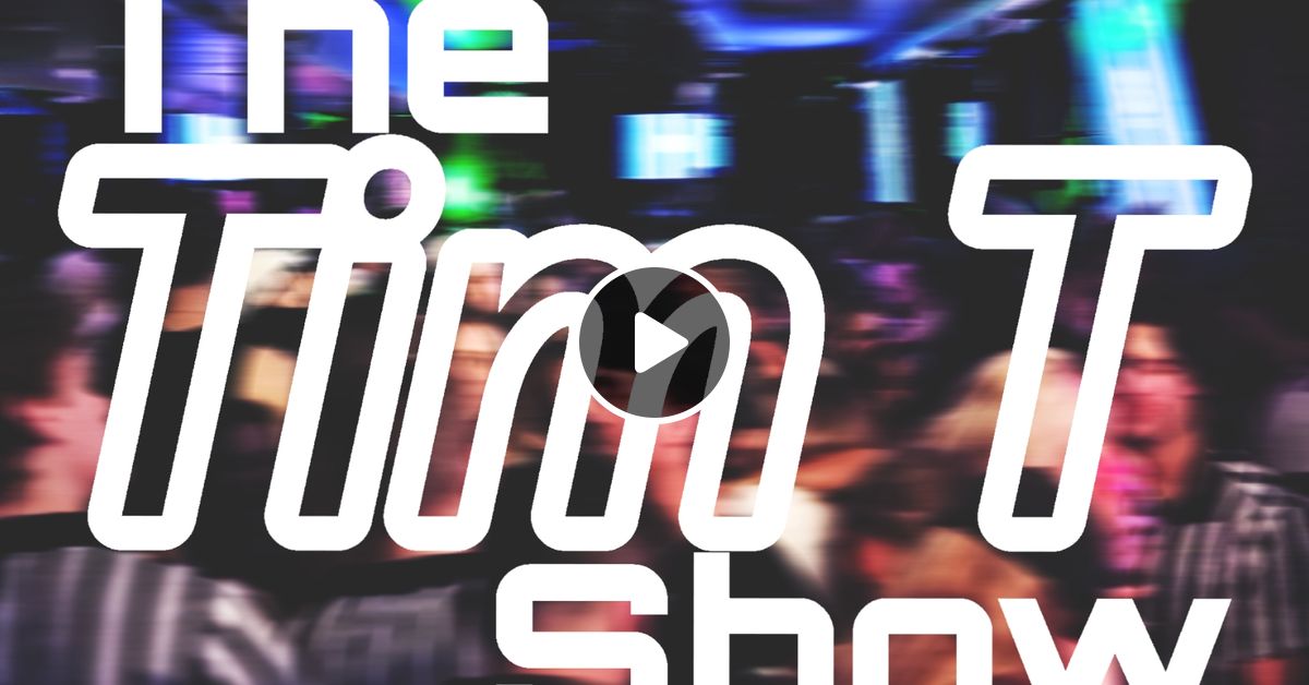 The Tim T Show - April 2025 by Tim T | Mixcloud