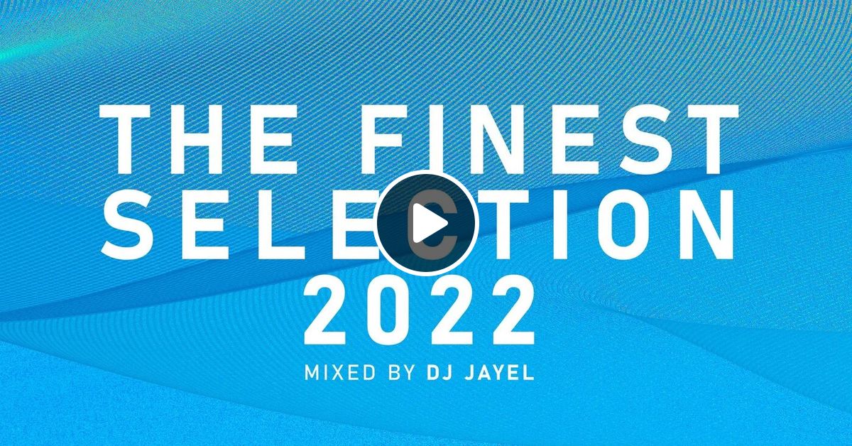 Redux Presents The Finest Selection 2022 [Mixed By DJ Jayel] [Continuous DJ Mix Part 2] by Ramón ...