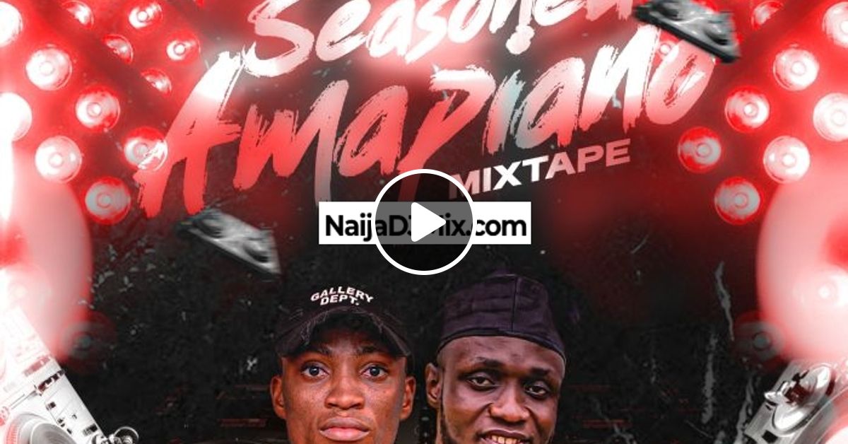 DJ Infinity Hypeman Self Boss Seasoned Amapiano Hot Hype Mixtape Naija ...
