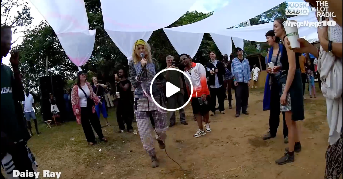 Daisy Ray | ‪@KioskRadio‬ x ‪@TheLotRadio‬ at ‪Nyege Nyege Festival ...