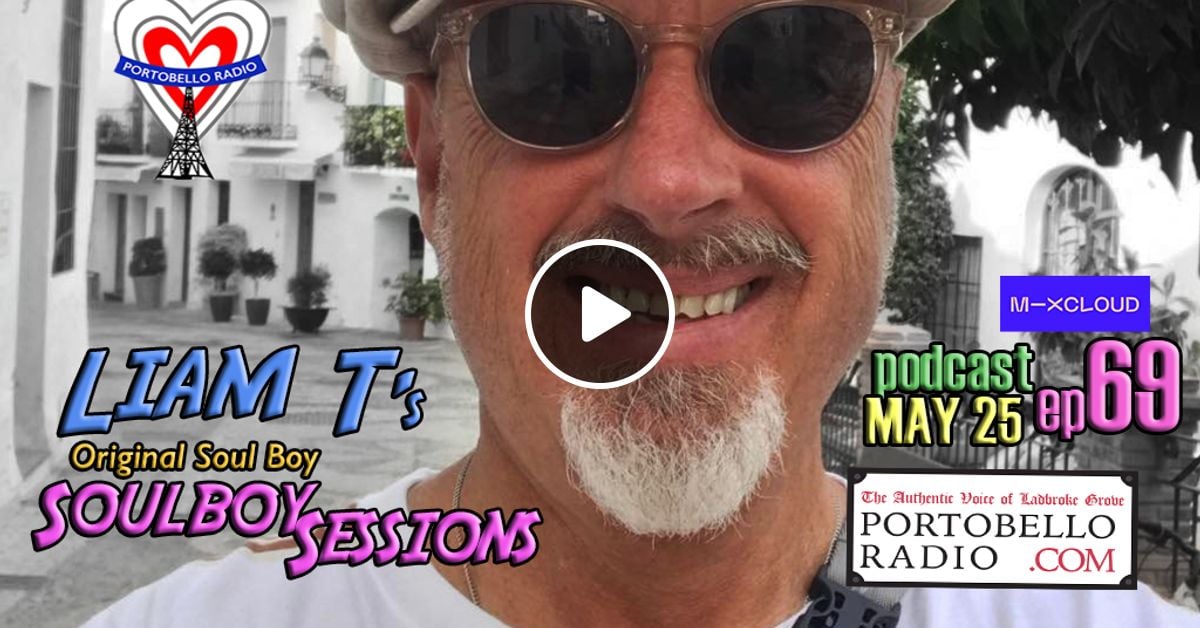 Portobello Radio Saturday Sessions with Liam Tuke: Original Soulboy ...