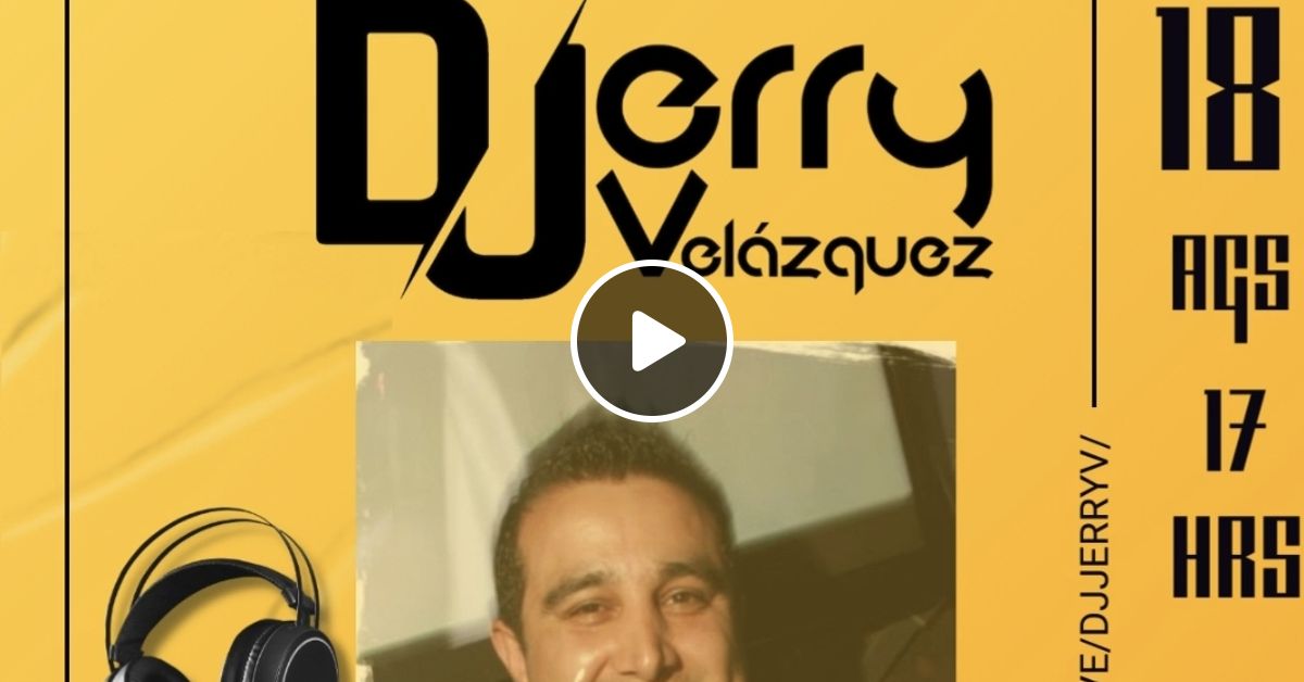 33 Aniversario DJ Jerry Velazquez by DJ Jerry Velázquez | Mixcloud