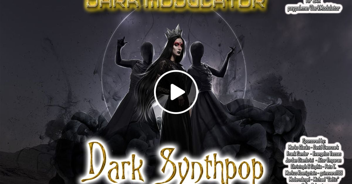 DARK SYNTHPOP ELECTRONIC REVELATION From DJ DARK MODULATOR by DJ Dark ...