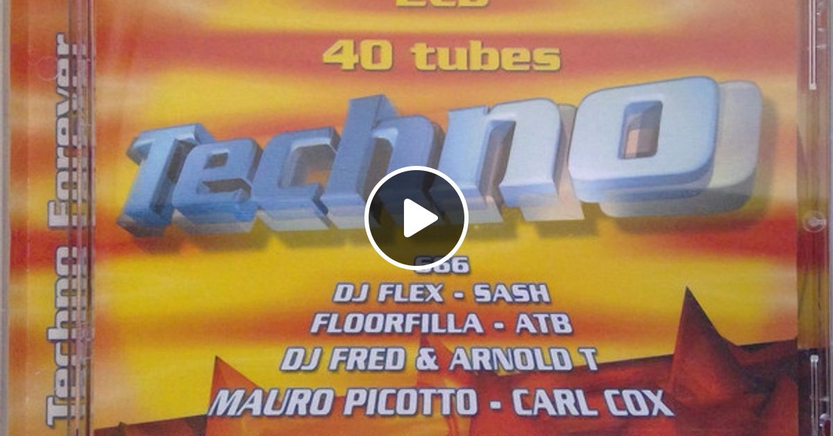 40 Tubes Techno (2000)CD1 by Musica Discoteca Anos 90 favorites | Mixcloud