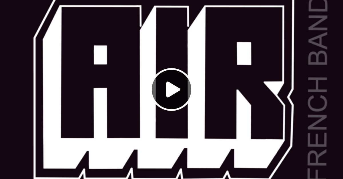 Air - Essential Mix (15-03-1998) by jahthecat1 | Mixcloud