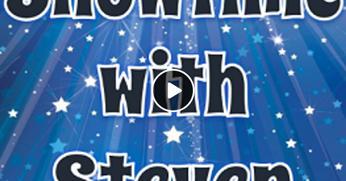 Showtime With Steven - Wed 28th April 9pm (Musicals Through The Decades ...
