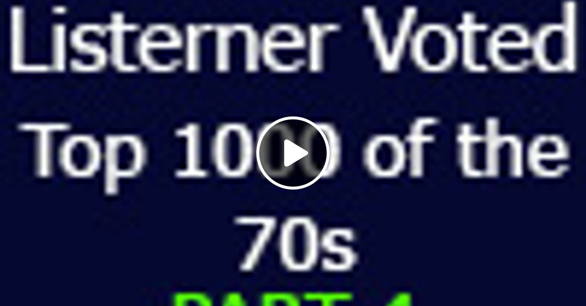 SiriusXM 70s on 7 Listener Voted Top 1000 PART 4 (700-601) by 60s, 70s ...