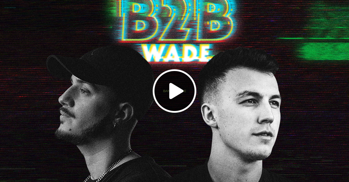WADE B2B CLOONEE set 2019 Tribute tracks | DJ MACC by DJ MACC | Mixcloud