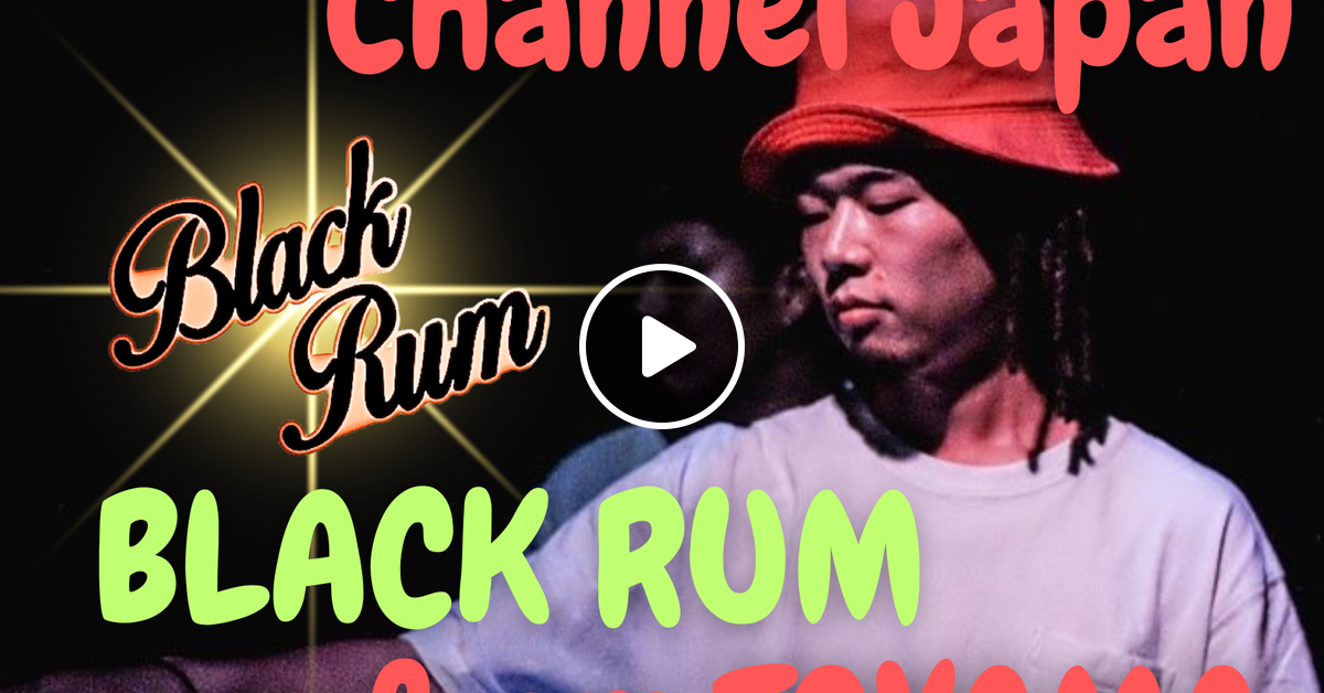 #43 Black Rum Selection from Toyama by Radio Ragga Channel Japan | Mixcloud