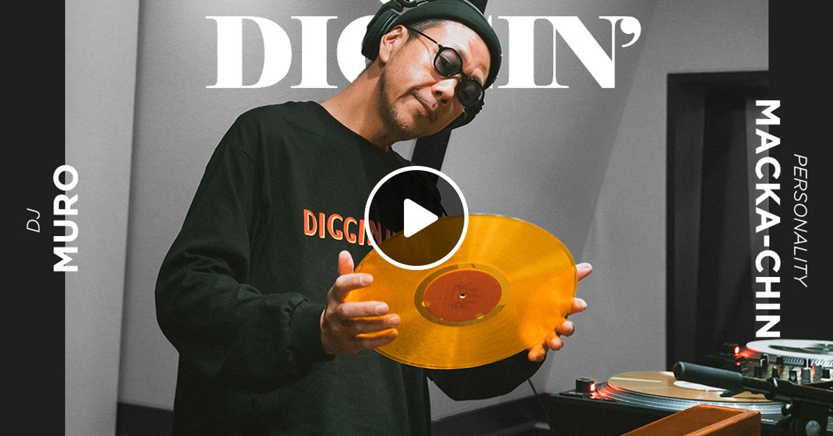 DJ Muro - King Of Diggin' 『DIGGIN' Chill Out 2024』 (TokyoFM) - 2024.09. ...