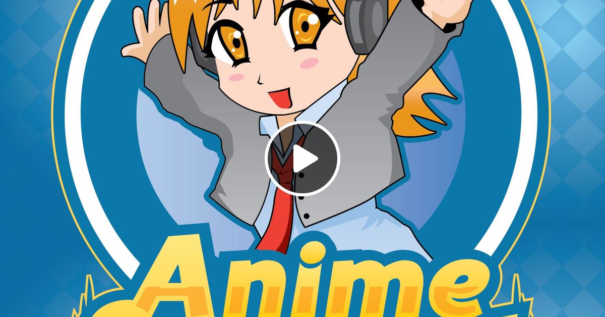 How Our Tastes in Anime Have Changed by Anime Summit | Mixcloud