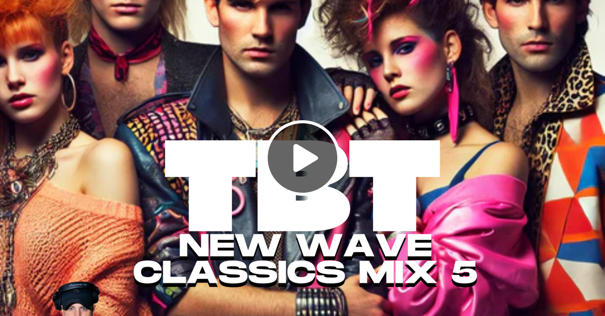 TBT 80s Alternative New Wave Classics Mix 5 by DJose Dance Mixes | Mixcloud