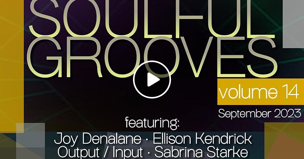 NEW SOULFUL GROOVES, VOLUME 14 (SEPTEMBER 2023) by Chris Box | Mixcloud