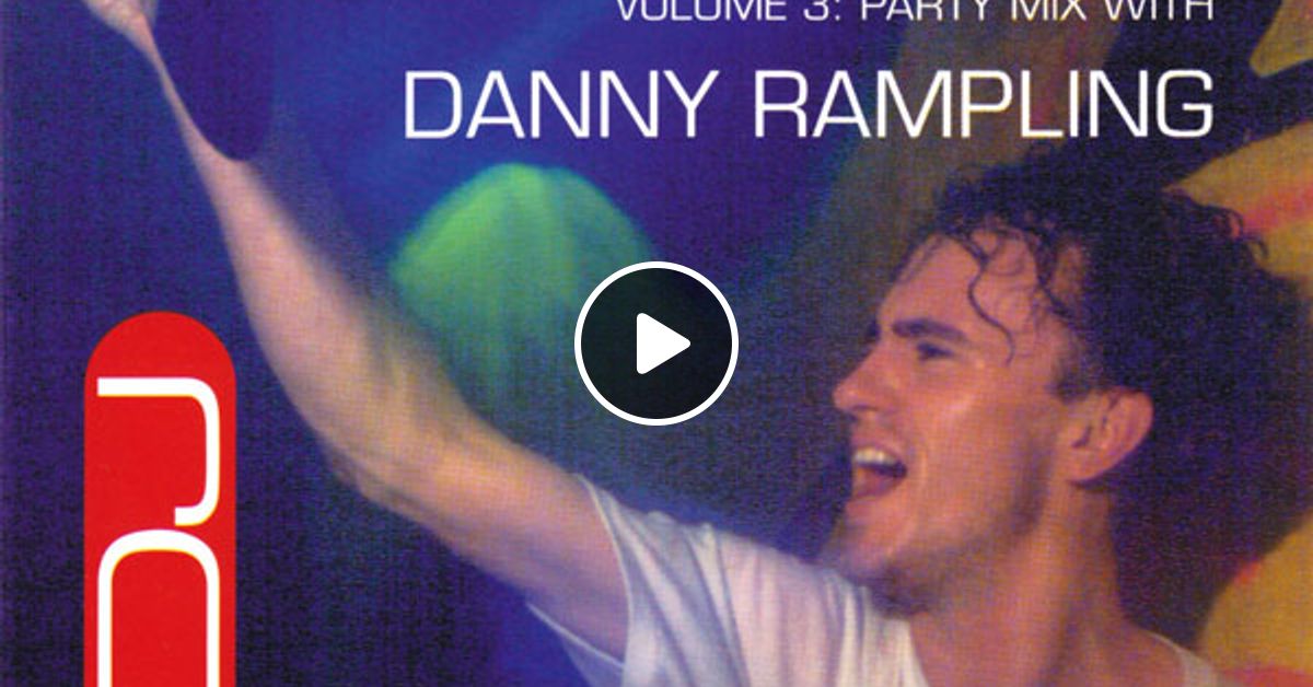 Journeys By DJ Vol 3 Danny Rampling by Glyn Mitchell | Mixcloud
