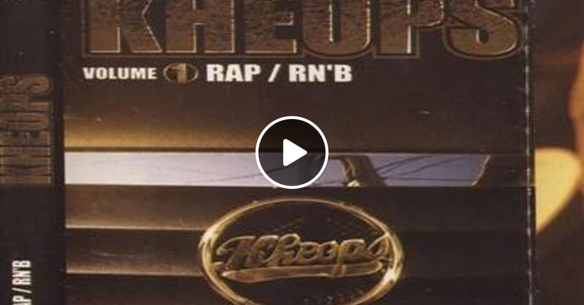 Dj Kheops — Total Kheops Vol.1 Rap RnB (2001) by codedtestament | Mixcloud