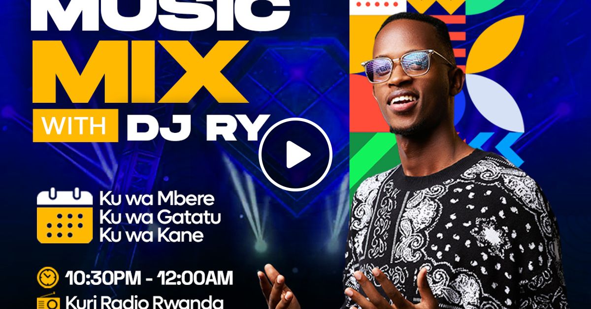 Radio Rwanda Mixshow with DJ RY - EP. 01 #RwandanThrowback by DJ RY | Mixcloud