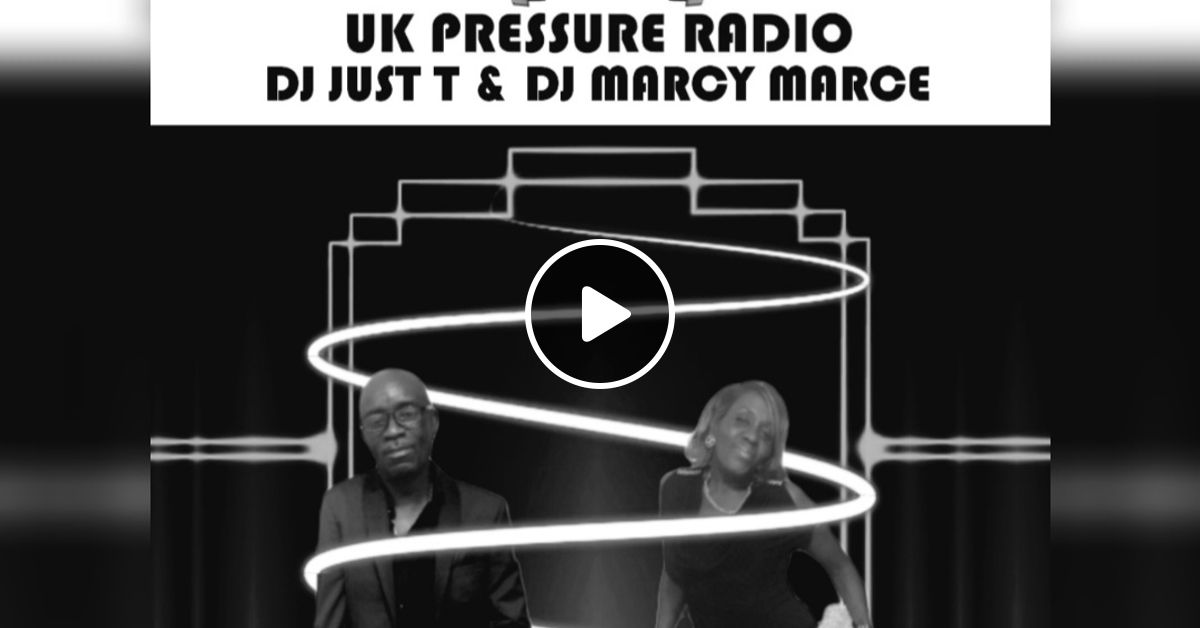 DJ JUST & DJ MARCY MARCE 'IT TAKES TWO' UK PRESSURE RADIO SATURDAY 21ST ...