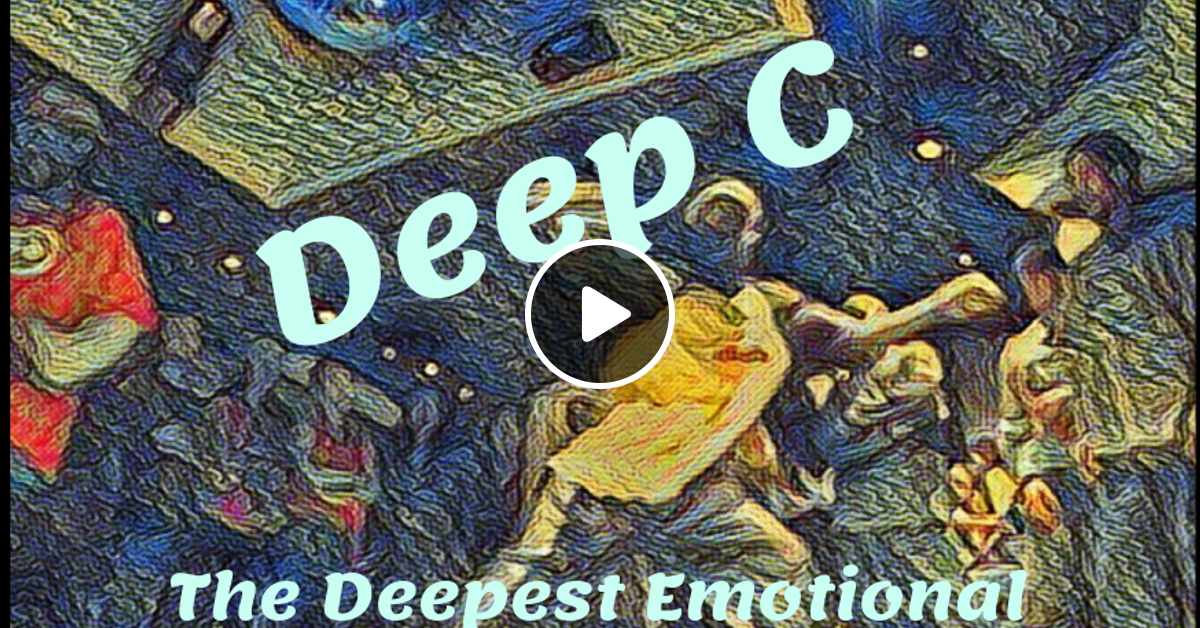 Deep C Presents The Deepest Emotional House Music Ever Made Pt 3 ...